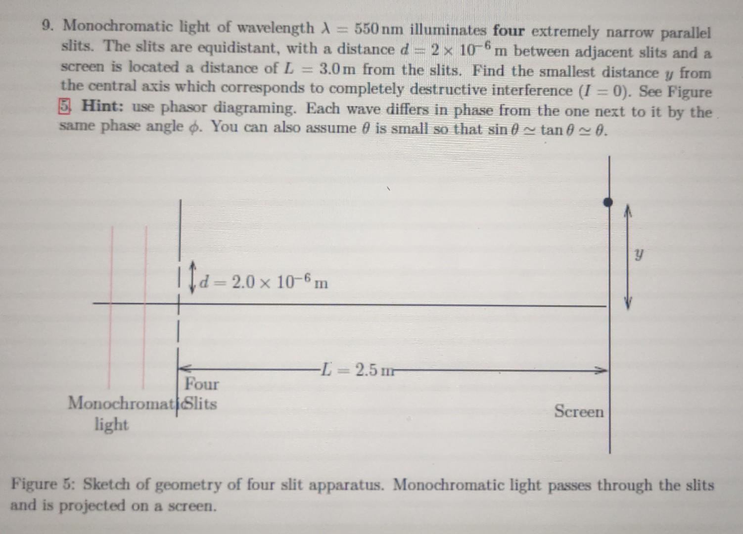 Solved 9. Monochromatic light of wavelength λ=550 nm | Chegg.com
