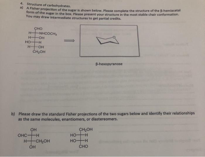 Solved 4. Structure of carbohydrates. a) A Fisher projection | Chegg.com