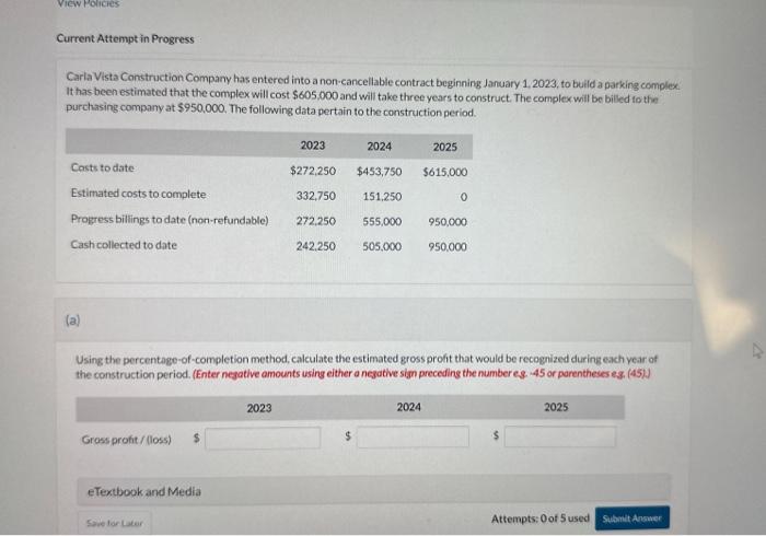 Solved Current Attempt in Progress Carla Vista Construction | Chegg.com