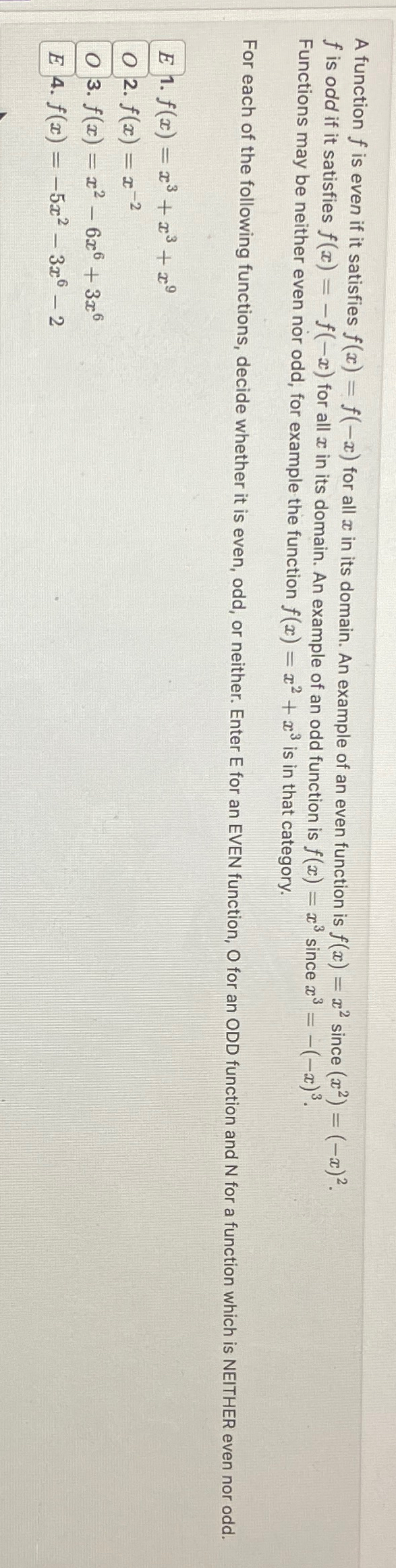 Solved A function f ﻿is even if it satisfies f(x)=f(-x) ﻿for | Chegg.com