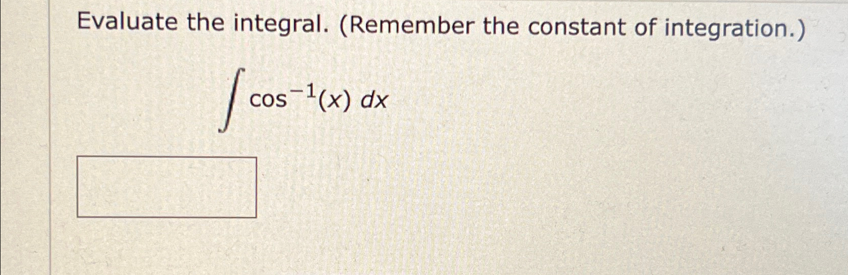 Solved Evaluate the integral. (Remember the constant of | Chegg.com