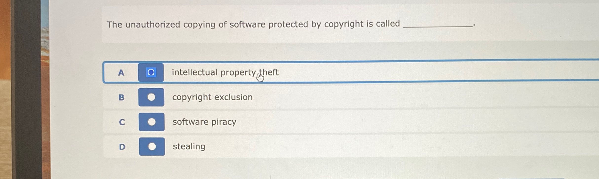 The unauthorized copying of software protected by | Chegg.com
