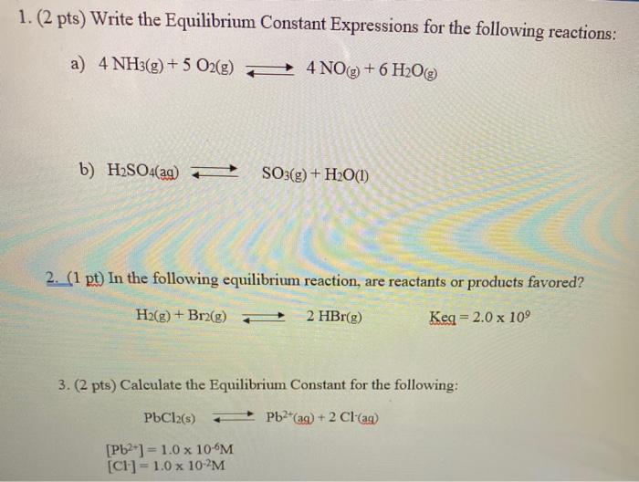 Solved 1. (2 pts) Write the Equilibrium Constant Expressions | Chegg.com