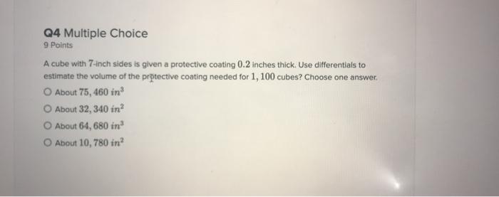 Solved Q4 Multiple Choice 9 Points A cube with 7-inch sides | Chegg.com
