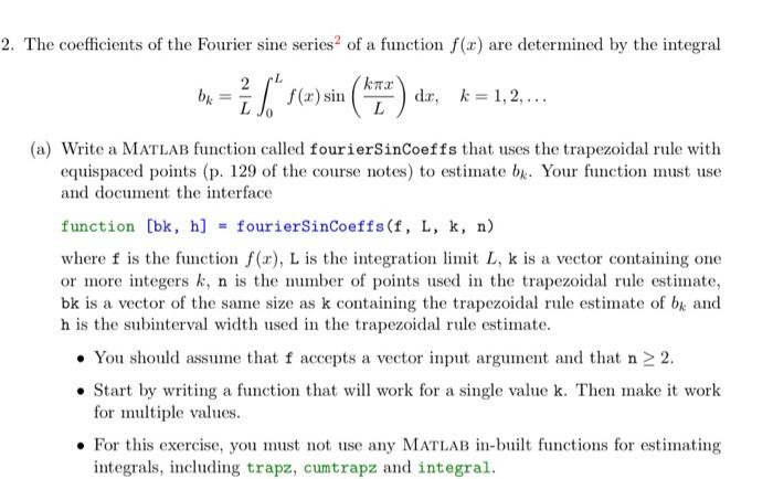 Solved The coefficients of the Fourier sine series 2 of a | Chegg.com
