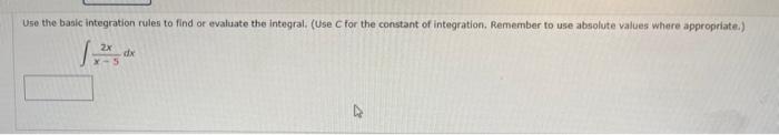 Solved Use the basic integration rules to find or evaluate | Chegg.com