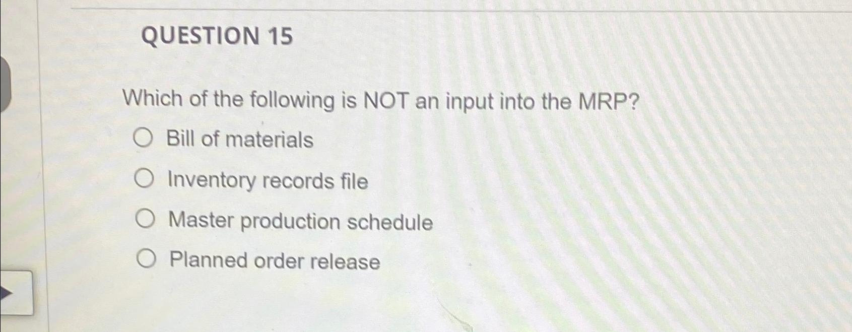Solved QUESTION 15Which of the following is NOT an input | Chegg.com