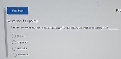 Solved Question 1 (1 ﻿point)The breakdown of glucose to | Chegg.com