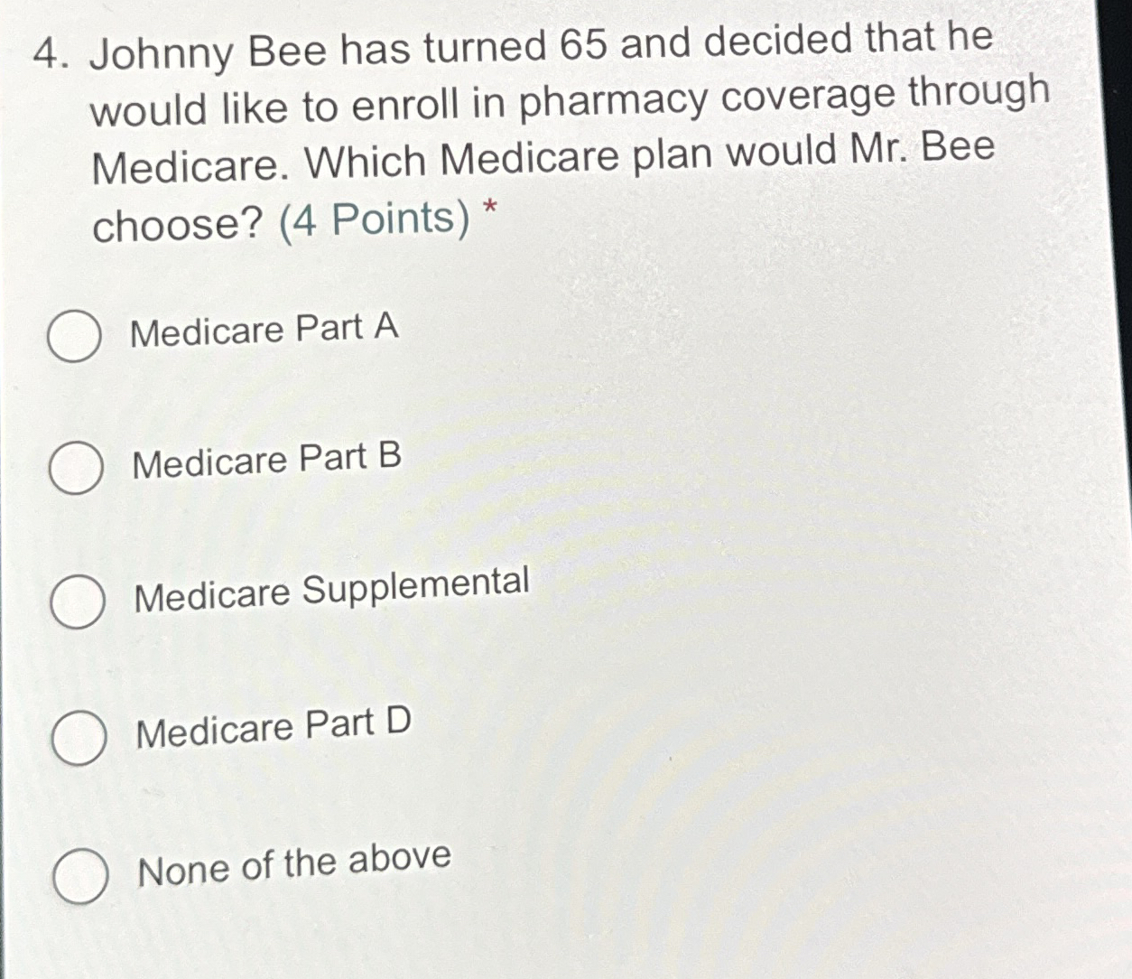Solved Johnny Bee has turned 65 ﻿and decided that hewould | Chegg.com