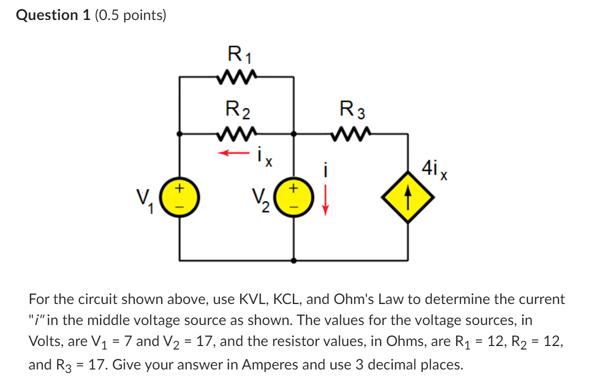Solved Question 1 (0.5 ﻿points)For the circuit shown above, | Chegg.com