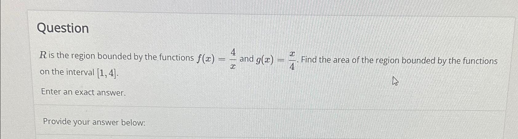 Solved QuestionR ﻿is the region bounded by the functions | Chegg.com