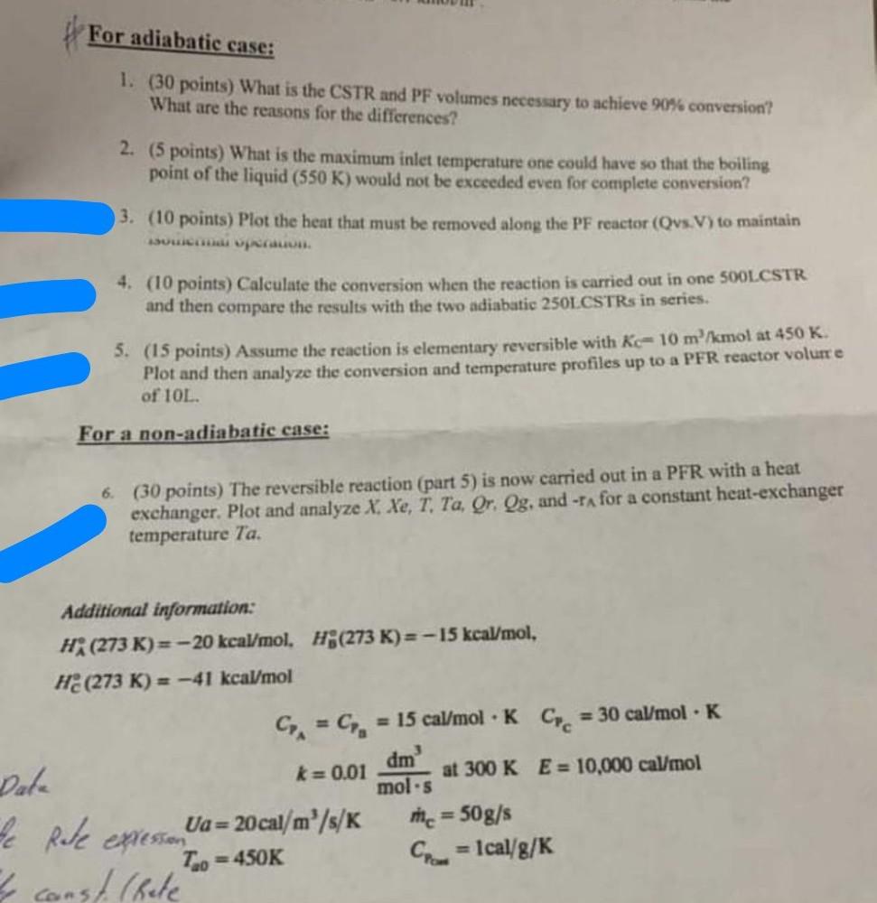 Solved For adiabatic case: 1. (30 points) What is the CSTR | Chegg.com