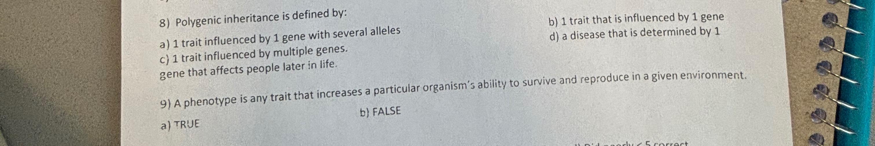Solved Polygenic inheritance is defined by:a) 1 ﻿trait | Chegg.com