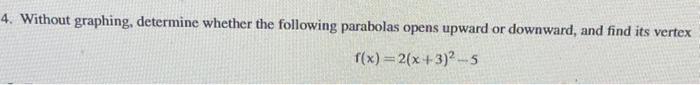 Solved Without graphing, determine whether the following | Chegg.com