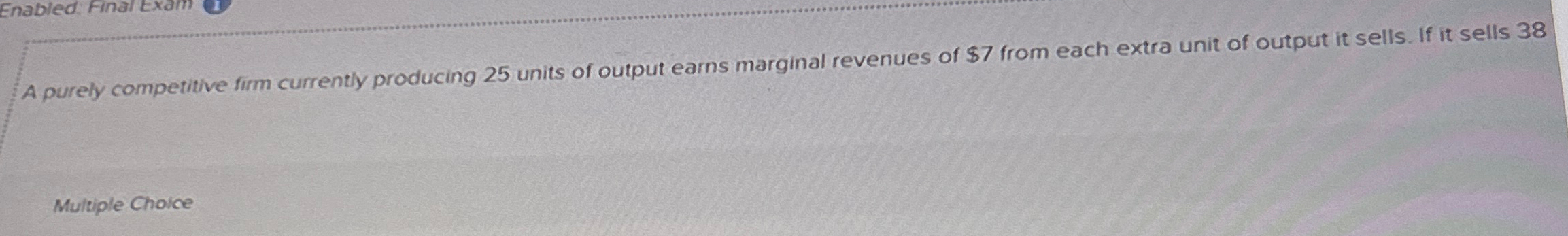 Solved A purely competitive firm currently producing 25 | Chegg.com