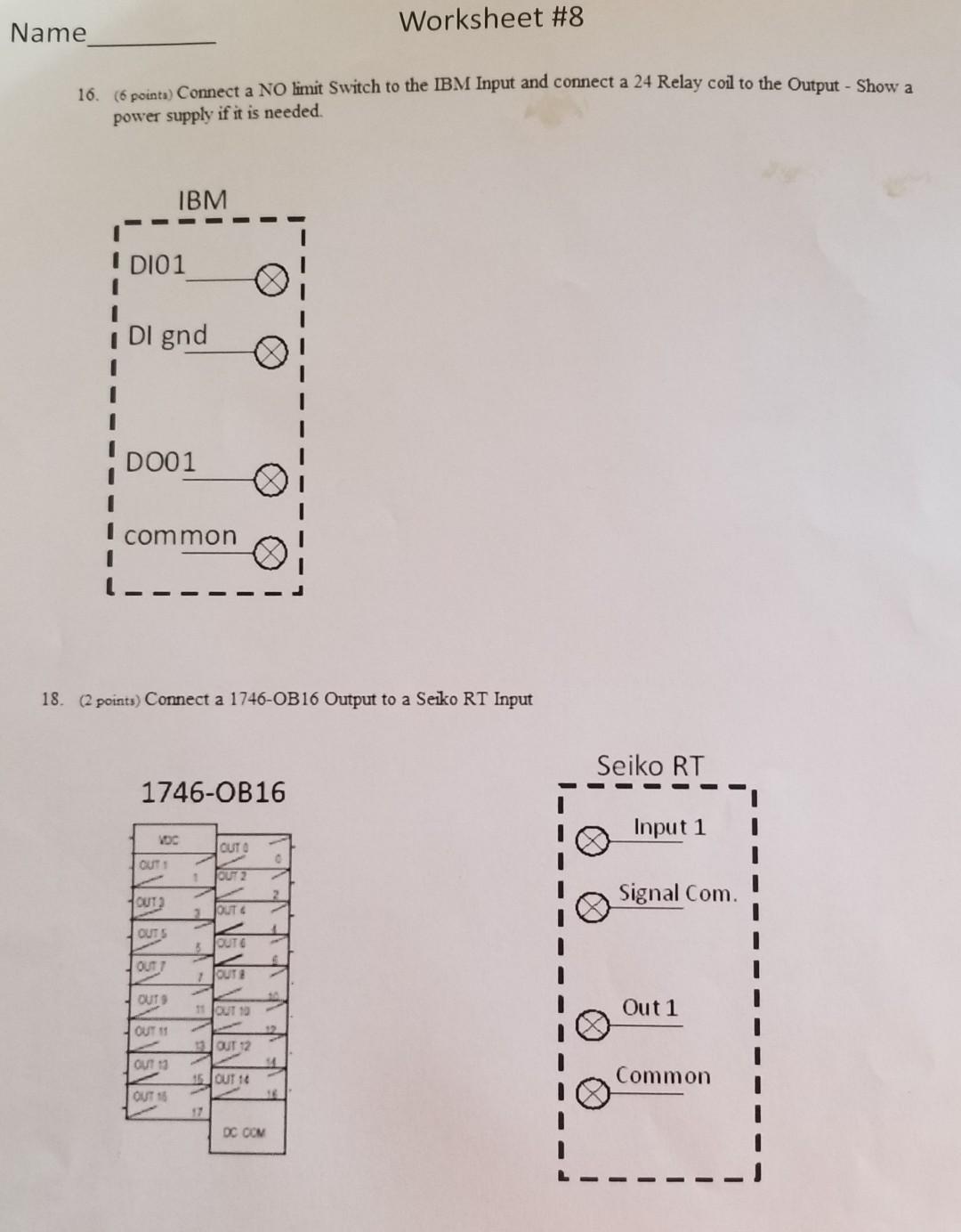 Solved 16. (6 pointu) Connect a NO limit Switch to the IBM | Chegg.com