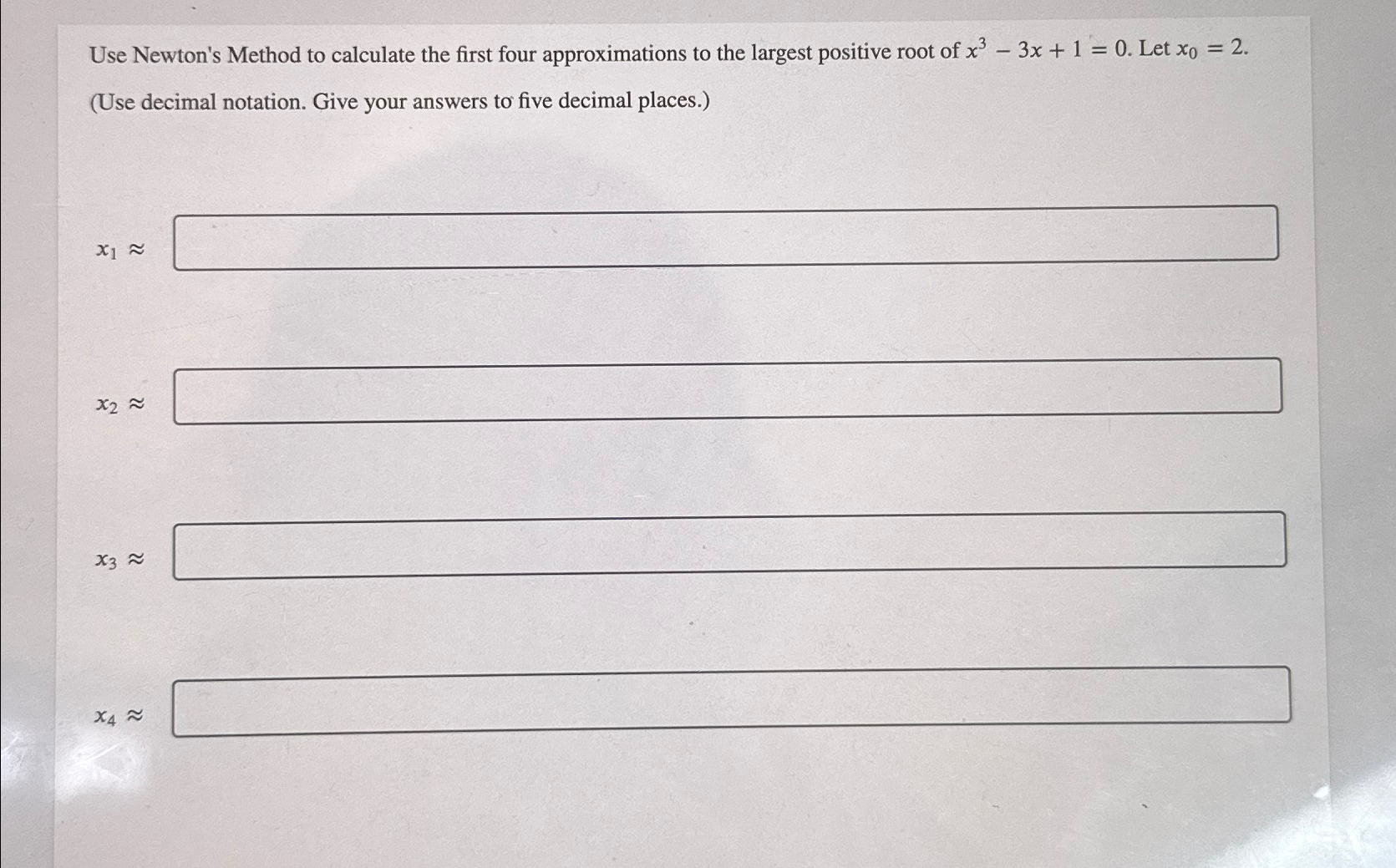 Solved Use Newton's Method to calculate the first four | Chegg.com