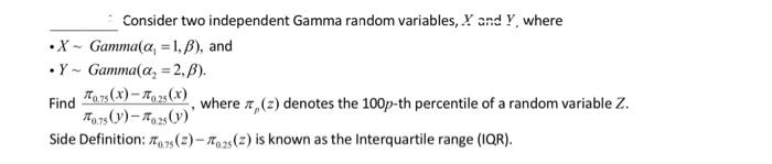 Solved Consider Two Independent Gamma Random Variables Y