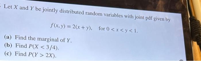 Solved Let X and Y be jointly distributed random variables | Chegg.com
