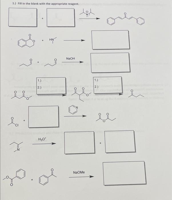 1.) Fill in the blank with the appropriate reagent. | Chegg.com
