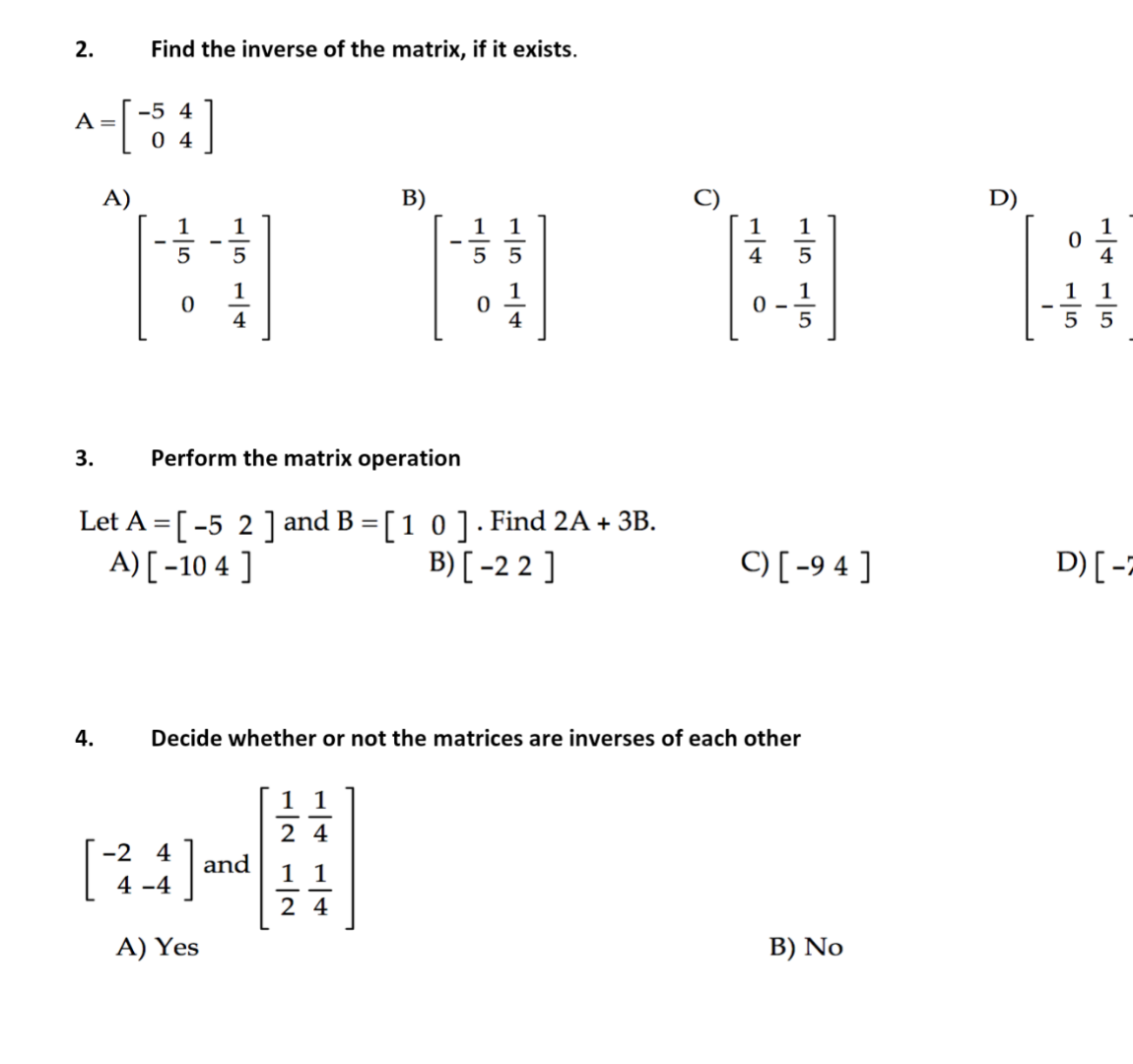 Solved 2. Find the inverse of the matrix, if it exists. | Chegg.com