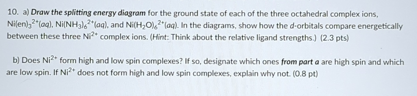Solved a) ﻿Draw the splitting energy diagram for the ground | Chegg.com