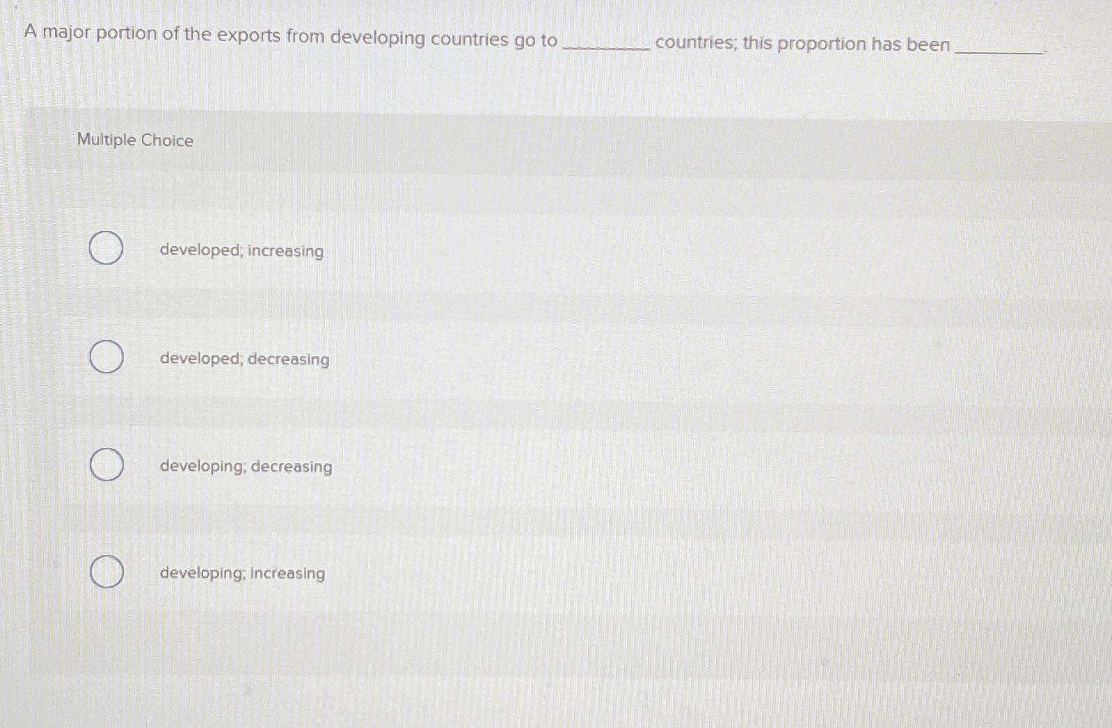 Solved A major portion of the exports from developing | Chegg.com