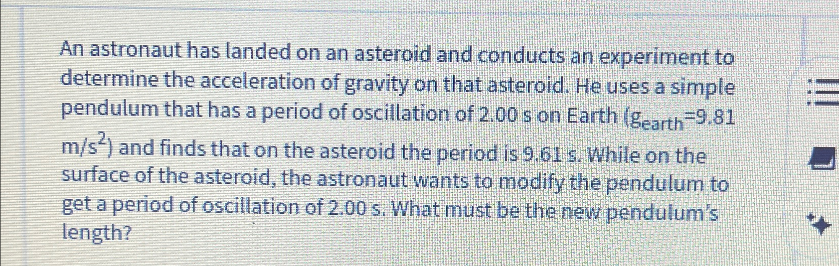 Solved An astronaut has landed on an asteroid and conducts | Chegg.com