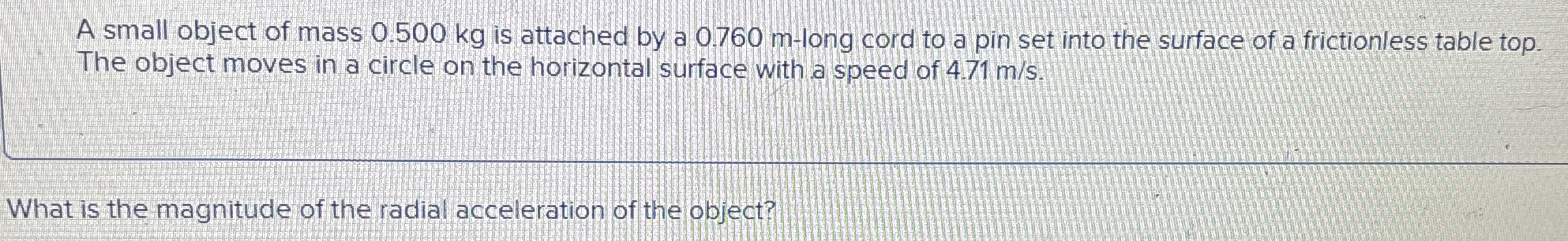 Solved A small object of mass 0.500 ﻿kg is attached by a | Chegg.com
