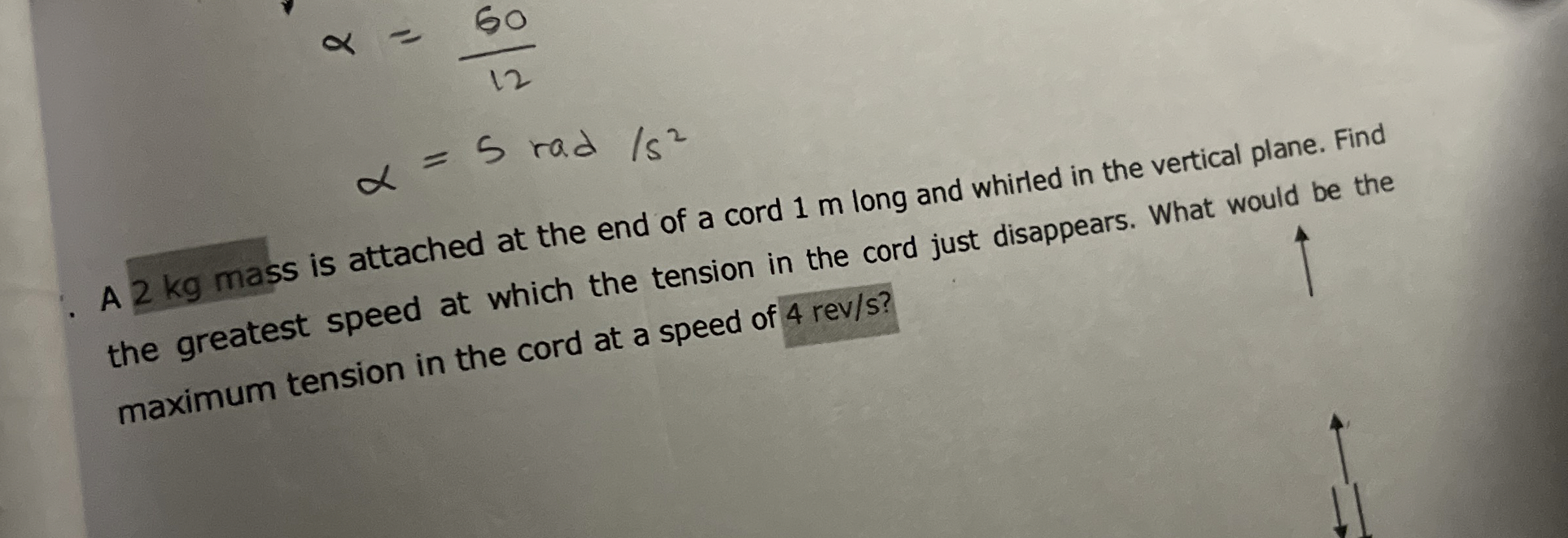 Solved A 2kg ﻿mass is attached at the end of a cord 1m ﻿long | Chegg.com