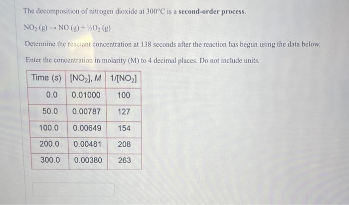 Solved The decomposition of nitrogen dioxide at 300∘C is a | Chegg.com