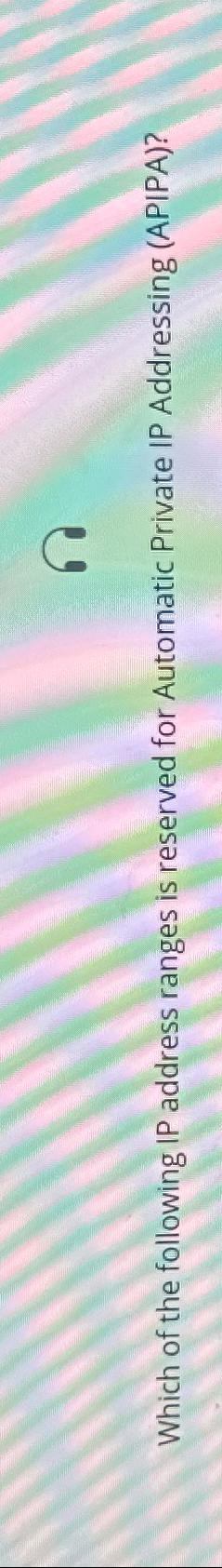 Solved Which of the following IP address ranges is reserved | Chegg.com