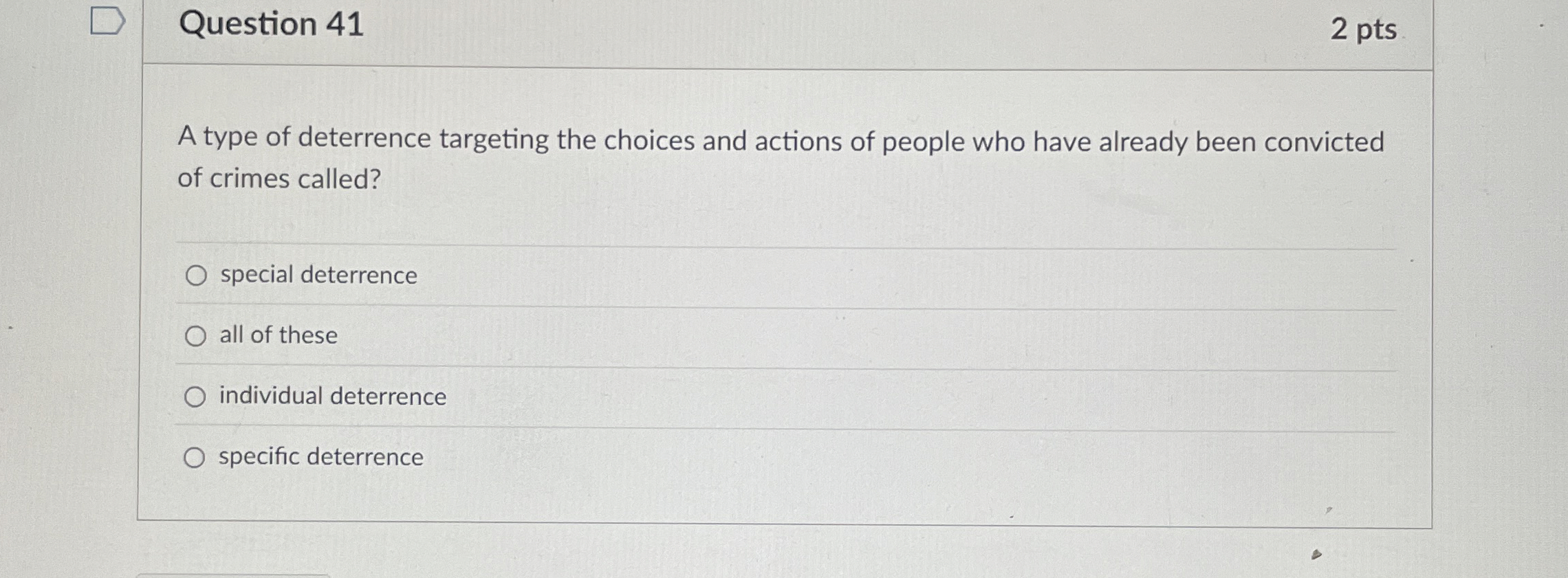 Solved Question 41A type of deterrence targeting the choices | Chegg.com