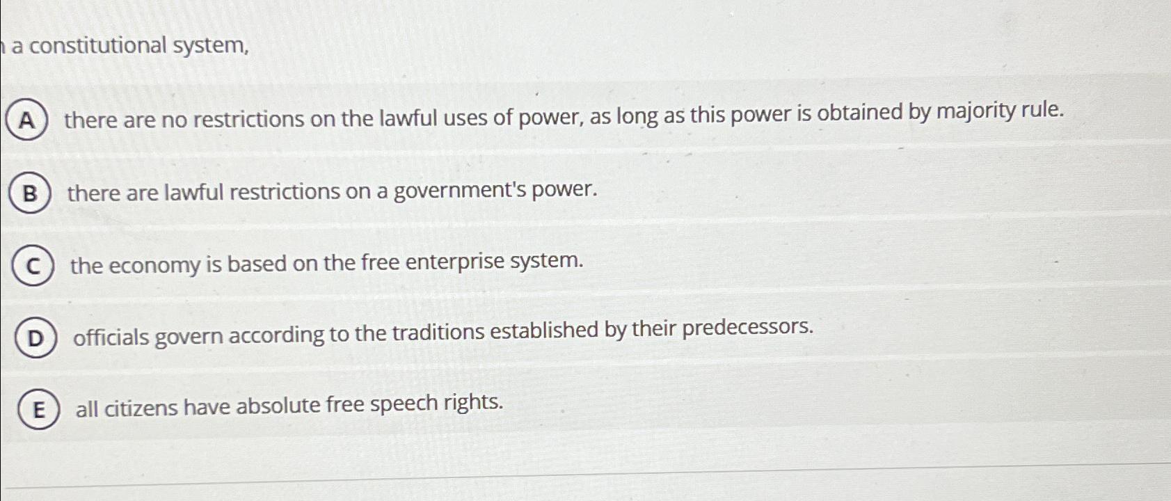 Solved a constitutional system,there are no restrictions on | Chegg.com