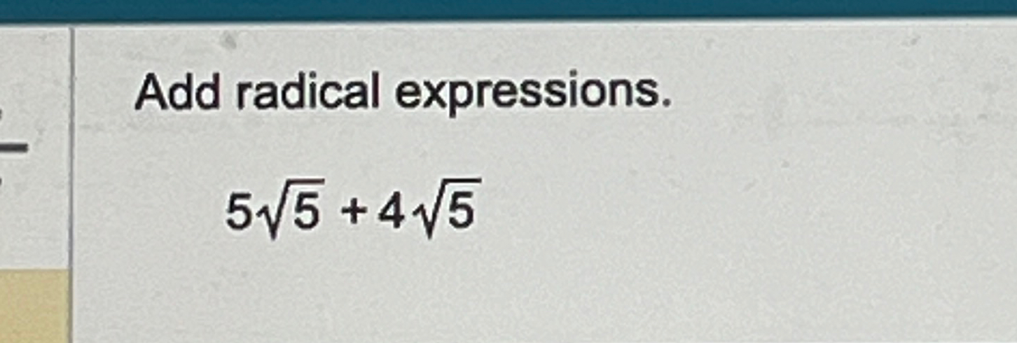 Solved Add radical expressions.552+452 | Chegg.com