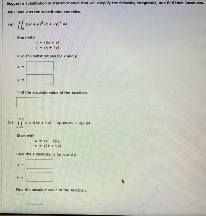 Solved Suggest a substitution or transformation that will | Chegg.com