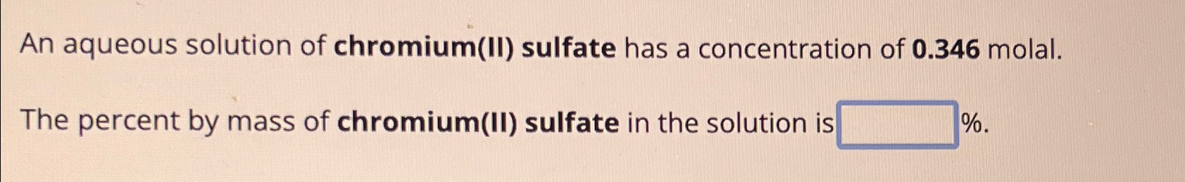 Solved An aqueous solution of chromium(II) ﻿sulfate has a | Chegg.com