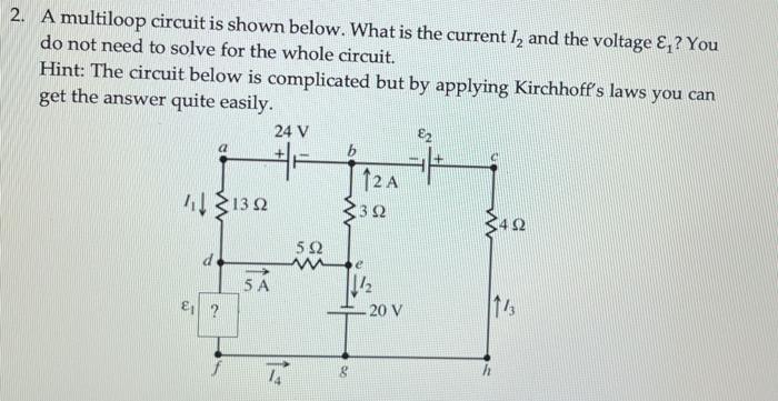 Solved a 2. A multiloop circuit is shown below. What is the | Chegg.com