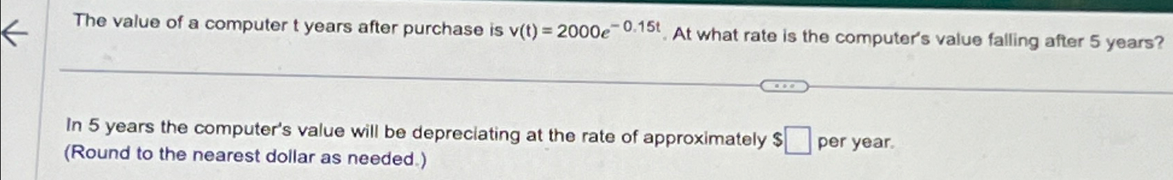 Solved The value of a computer t ﻿years after purchase is | Chegg.com
