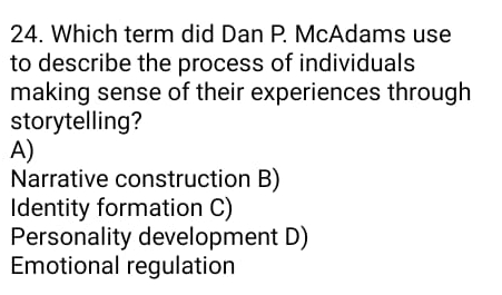 Solved Which term did Dan P. ﻿McAdams use to describe the | Chegg.com