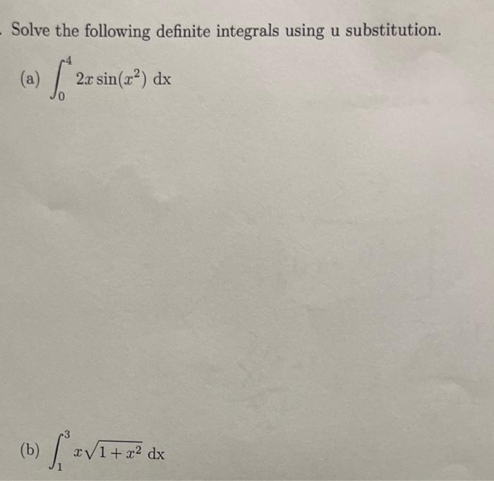 Solved Solve the following definite integrals using u | Chegg.com