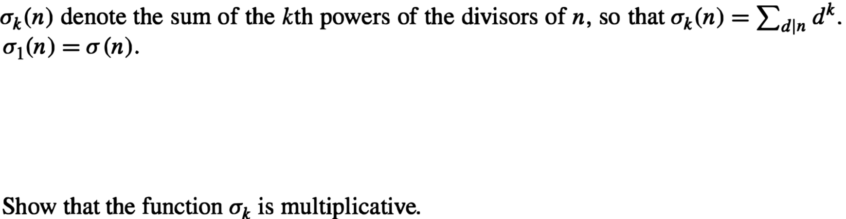 Solved Give a formula for σk(pa), ﻿where p ﻿is prime and a | Chegg.com