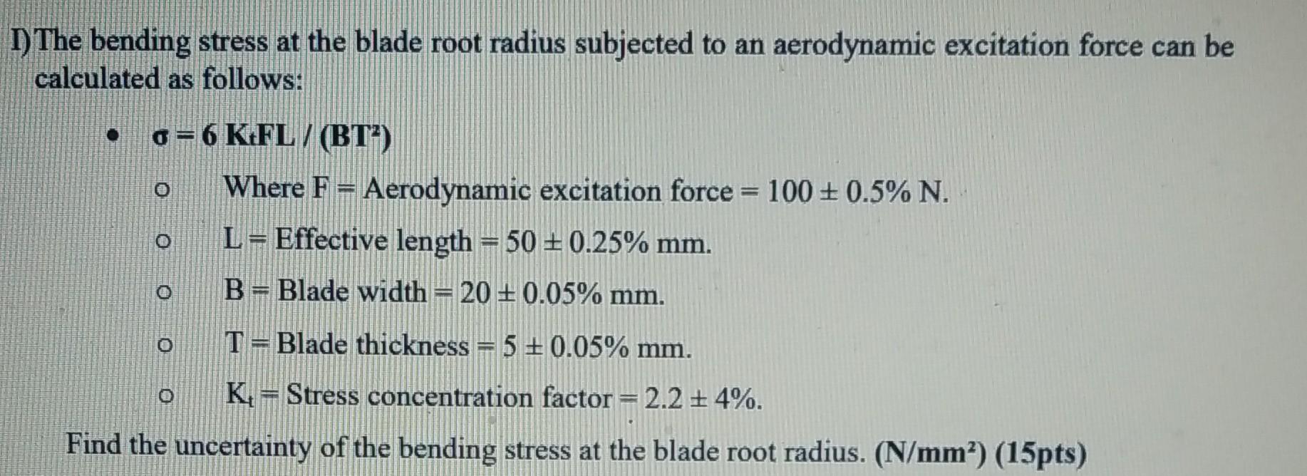 Solved 1) The bending stress at the blade root radius | Chegg.com