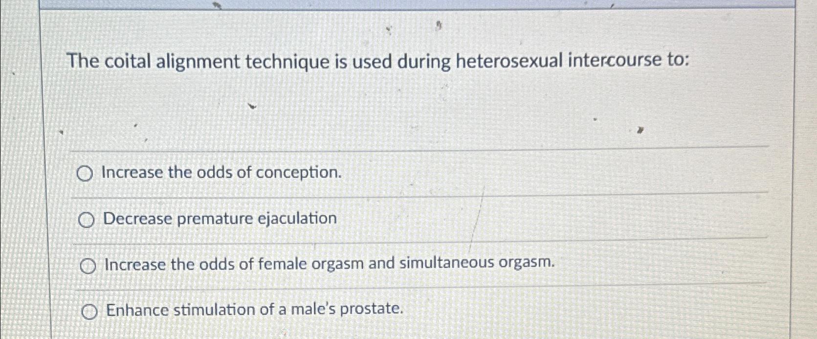 Solved The coital alignment technique is used during | Chegg.com