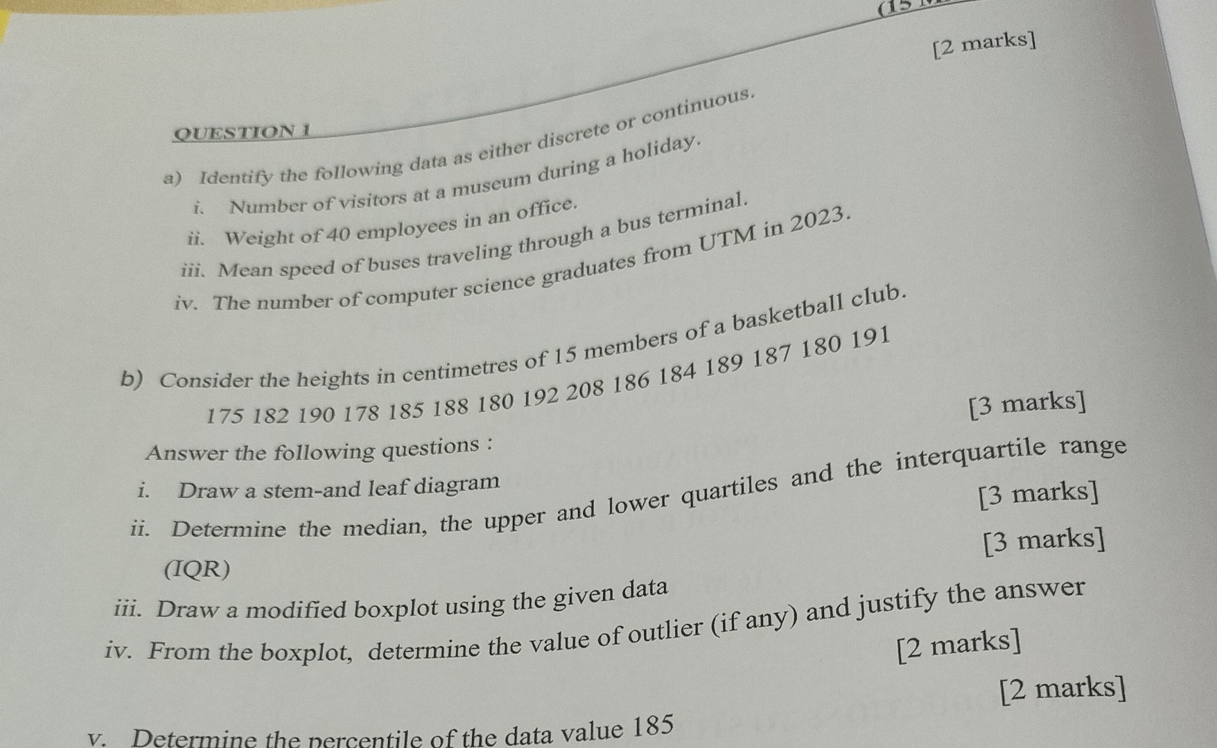 Solved [2 ﻿marks]OUESTION 1a) ﻿Identify the following data | Chegg.com