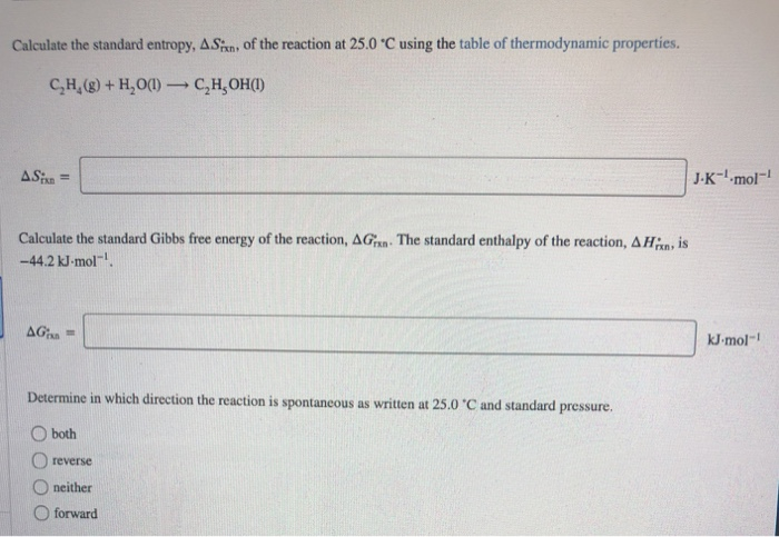 Solved Calculate the standard entropy, Asian, of the | Chegg.com