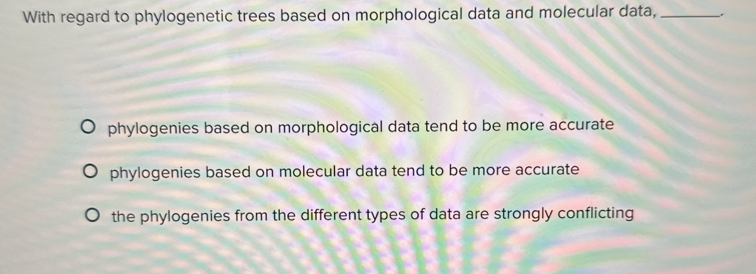 Solved With regard to phylogenetic trees based on | Chegg.com