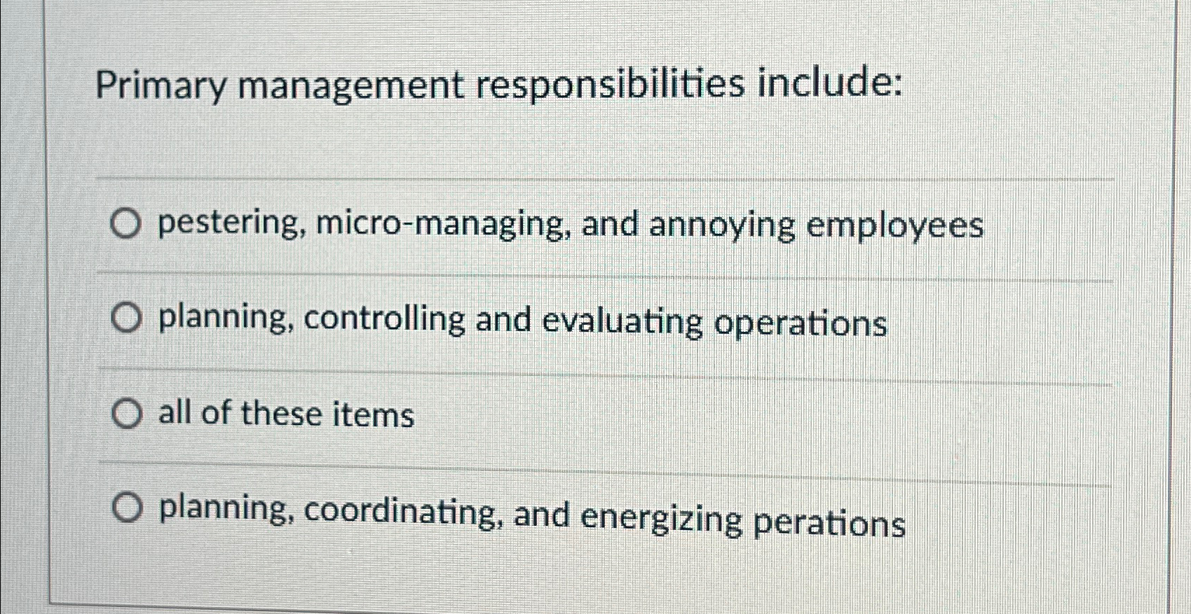 Solved Primary management responsibilities | Chegg.com