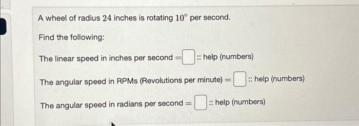 Solved A wheel of radius 24 inches is rotating 10° per | Chegg.com