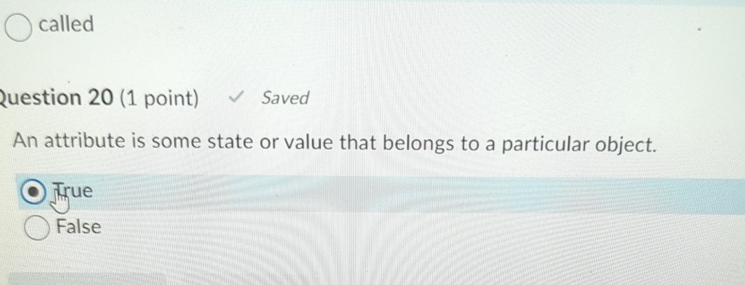 Solved called2uestion 20 (1 ﻿point) ﻿SavedAn attribute is | Chegg.com